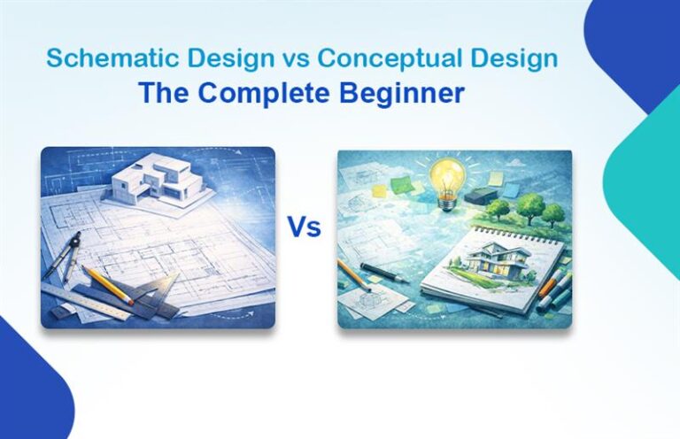 Schematic Design vs Conceptual Design: The Complete Beginner